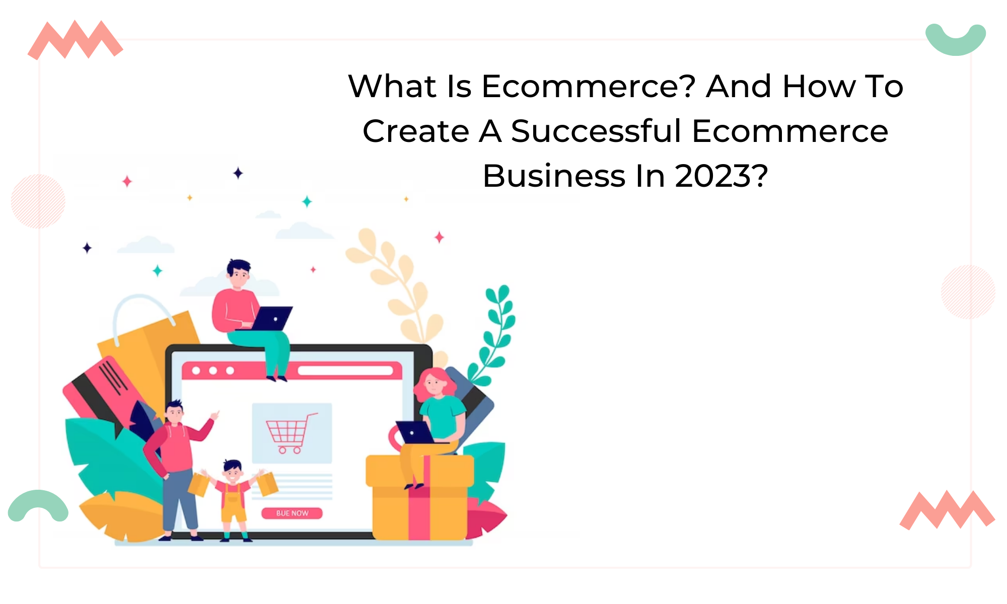 What is E-commerce and how it works?