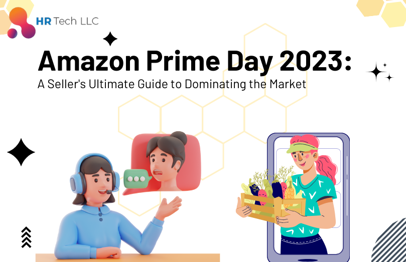 Amazon Prime Day 2023: Seller's Ultimate Market Domination Guide